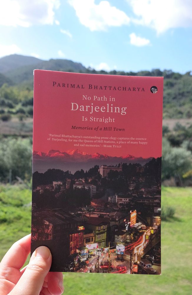 “No path in Darjeeling is straight” Parimal Bhattacharya, 2017 >> – 赤パンの本棚